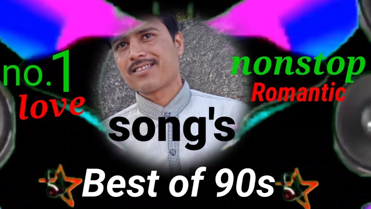 best-of-90s-love-romantic-dj-remix-songs-youtube