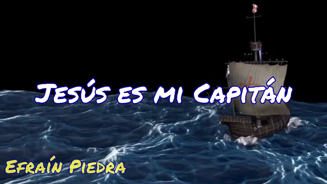 Jesús es mi Capitán - Sany y Efraín Piedra | ¡A Dios sea la gloria! Vol ...