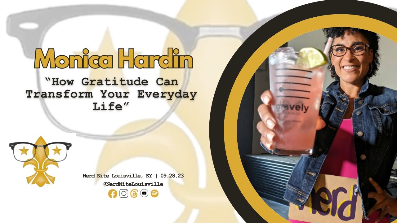 NERD NITE LOUISVILLE - "How Gratitude Can Transform Your Everyday Life ...