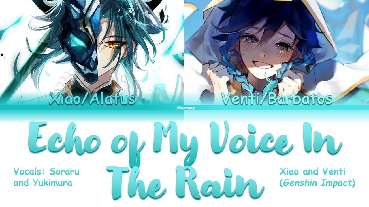 Xiao & Venti - ECHO OF MY VOICE IN THE RAIN - Genshin Impact Color Coded Lyrics - YouTube