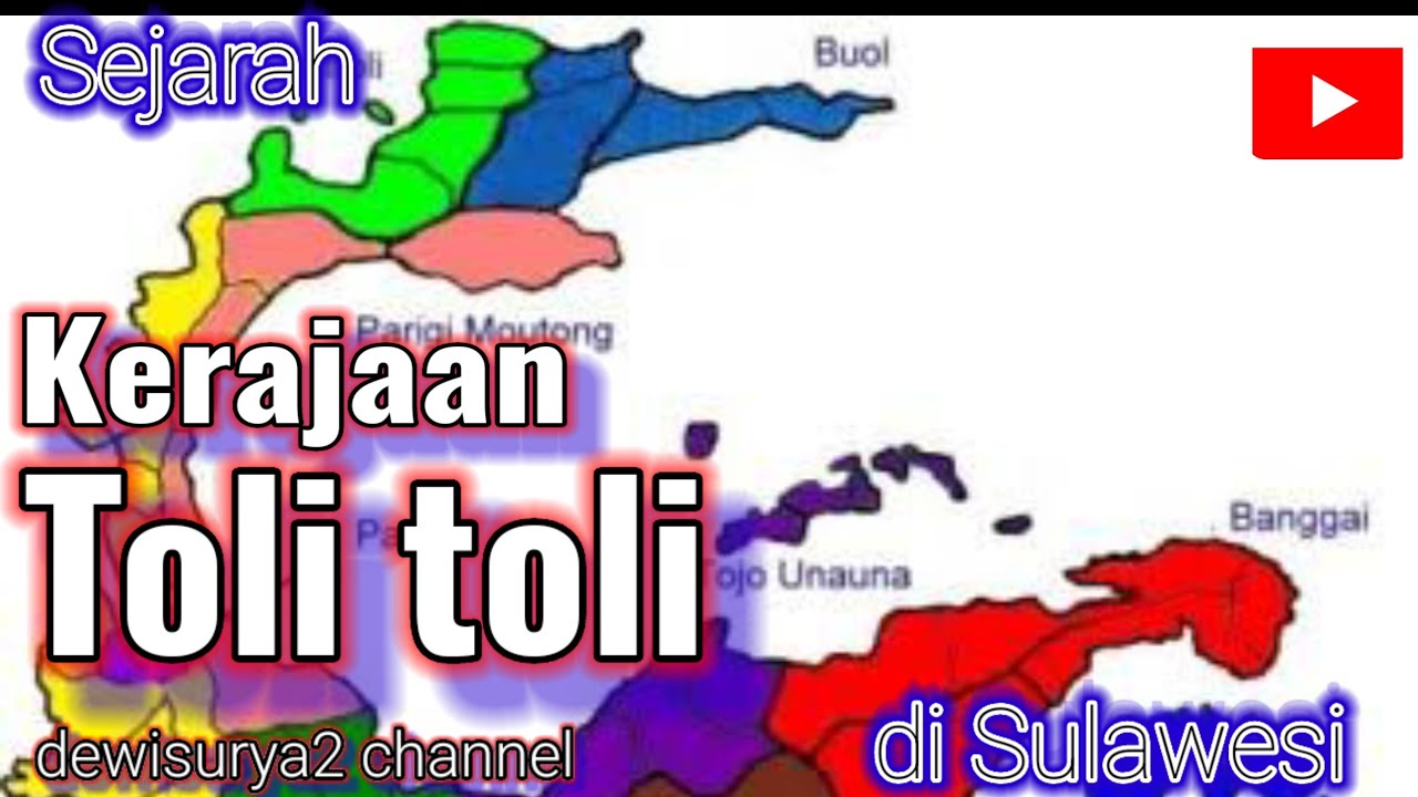 Sejarah Kerajaan Toli toli di Sulawesi Tengah - YouTube