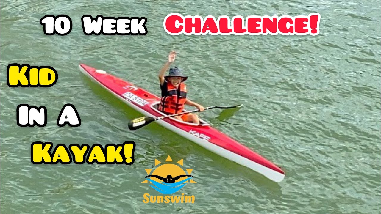 10 Week Kayak Challenge! Kid In A Kayak (KIAK Academy), Water Sports ...