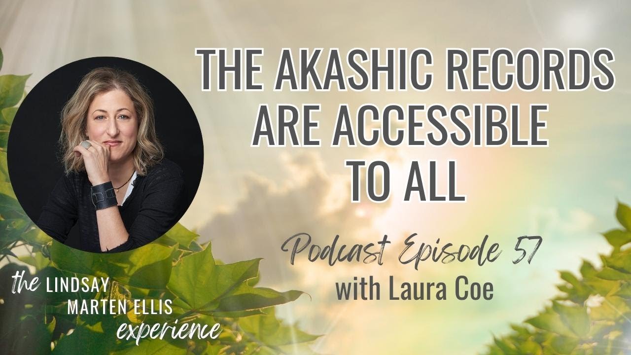 Unlock Your Authentic Truth Through the Akashic Records w/ Laura Coe ...