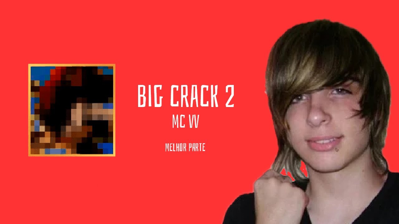 Big Crack 2 - MC VV (Best Part #2) - YouTube