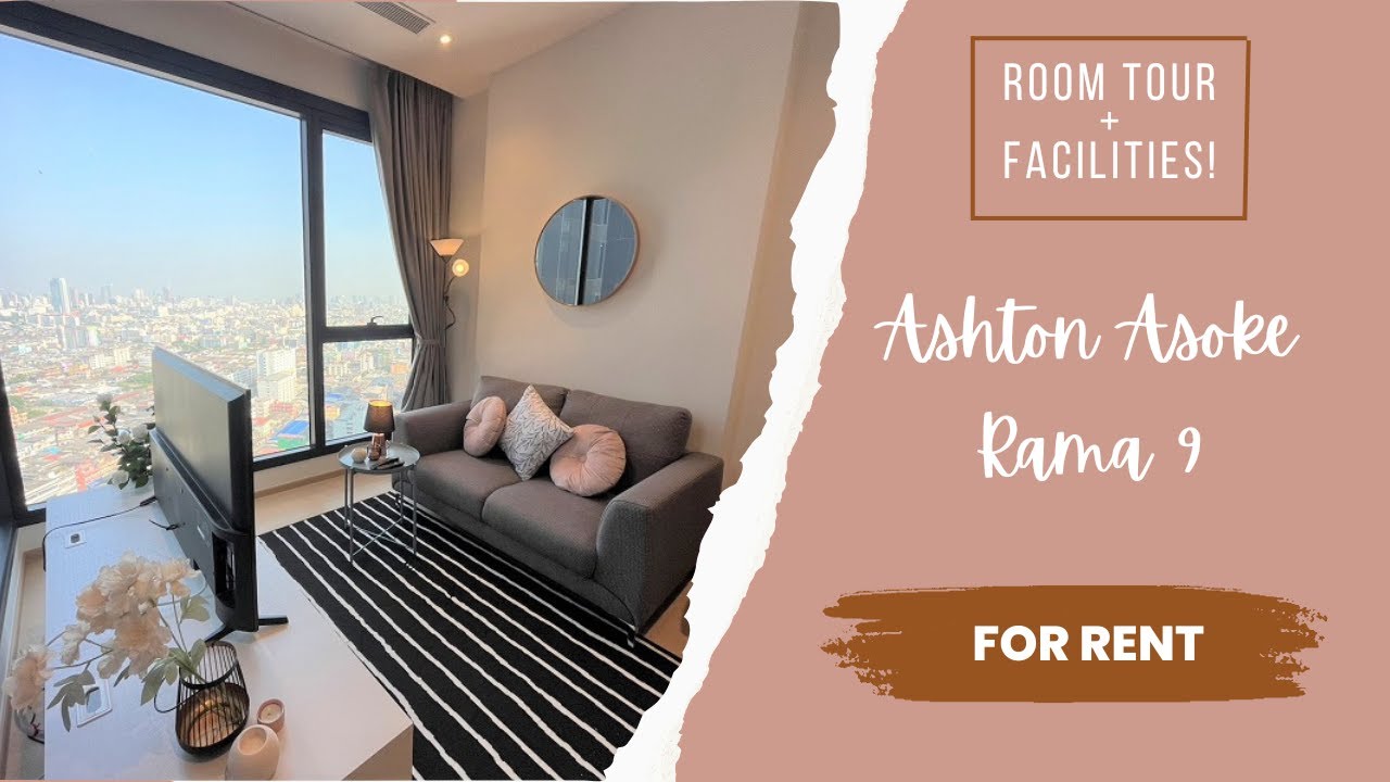 ROOM & FACILITIES TOUR : Ashton Asoke Rama 9 (1BEDROOM) - YouTube