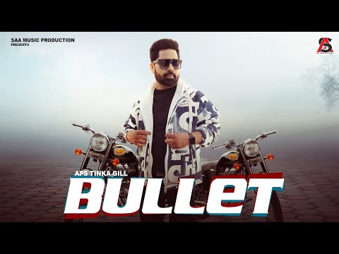 BULLET ||  APS TINKA GILL ||Saa Music Production 
