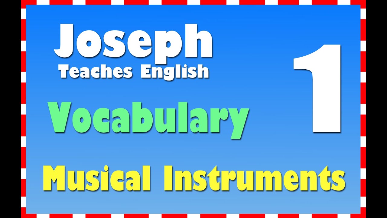 English Lessons (Vocabulary): 1 MUSICAL INSTRUMENTS - YouTube