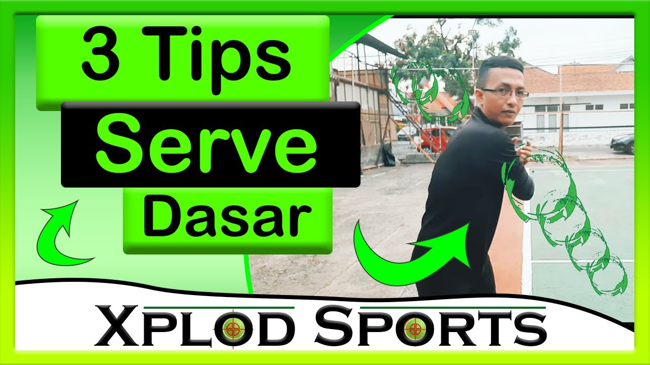 3 Tips Serve Dasar Untuk Tenis Pemula | Tutorial Pukulan Servis Tenis ...