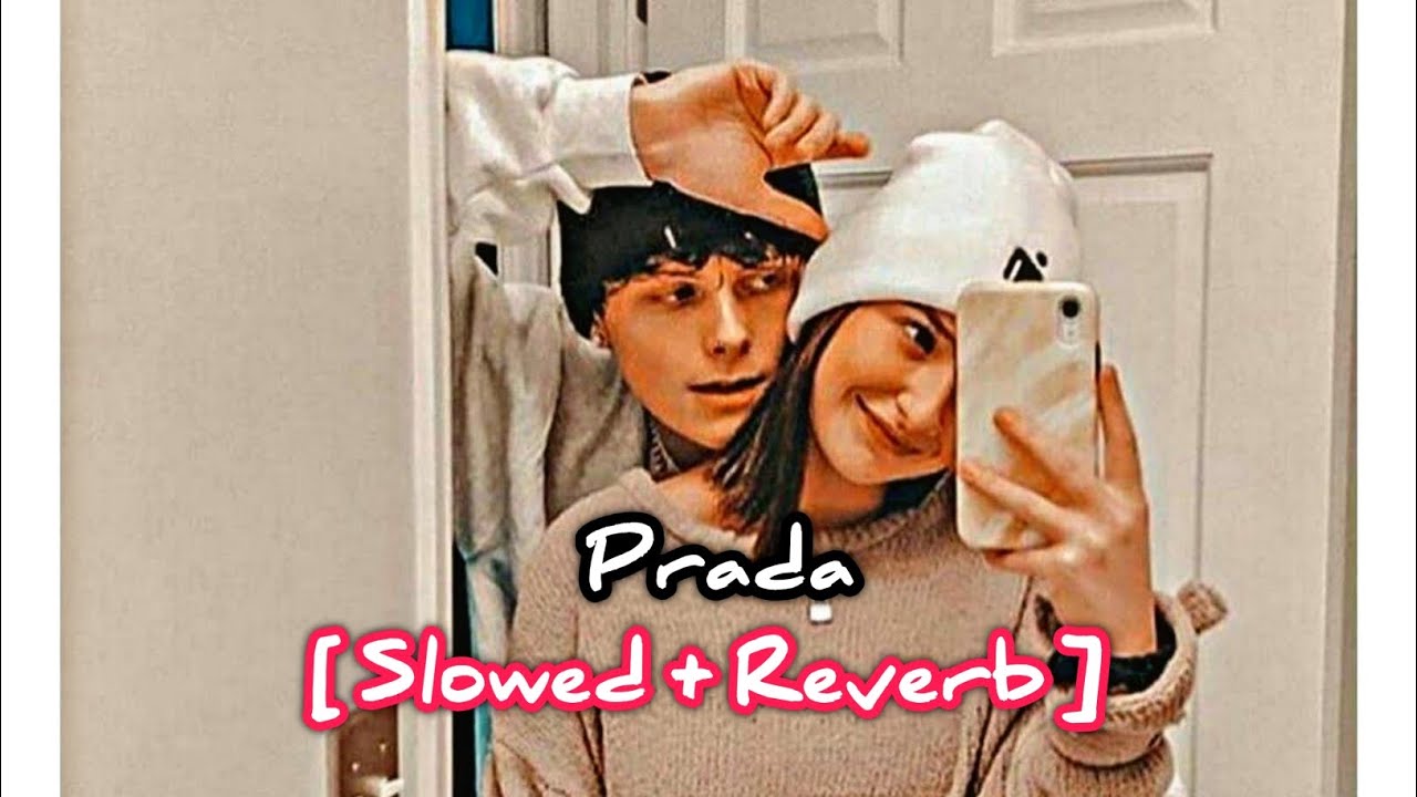 Prada [ Slowed + Reverb ] Aman LoFi 🐰 - YouTube