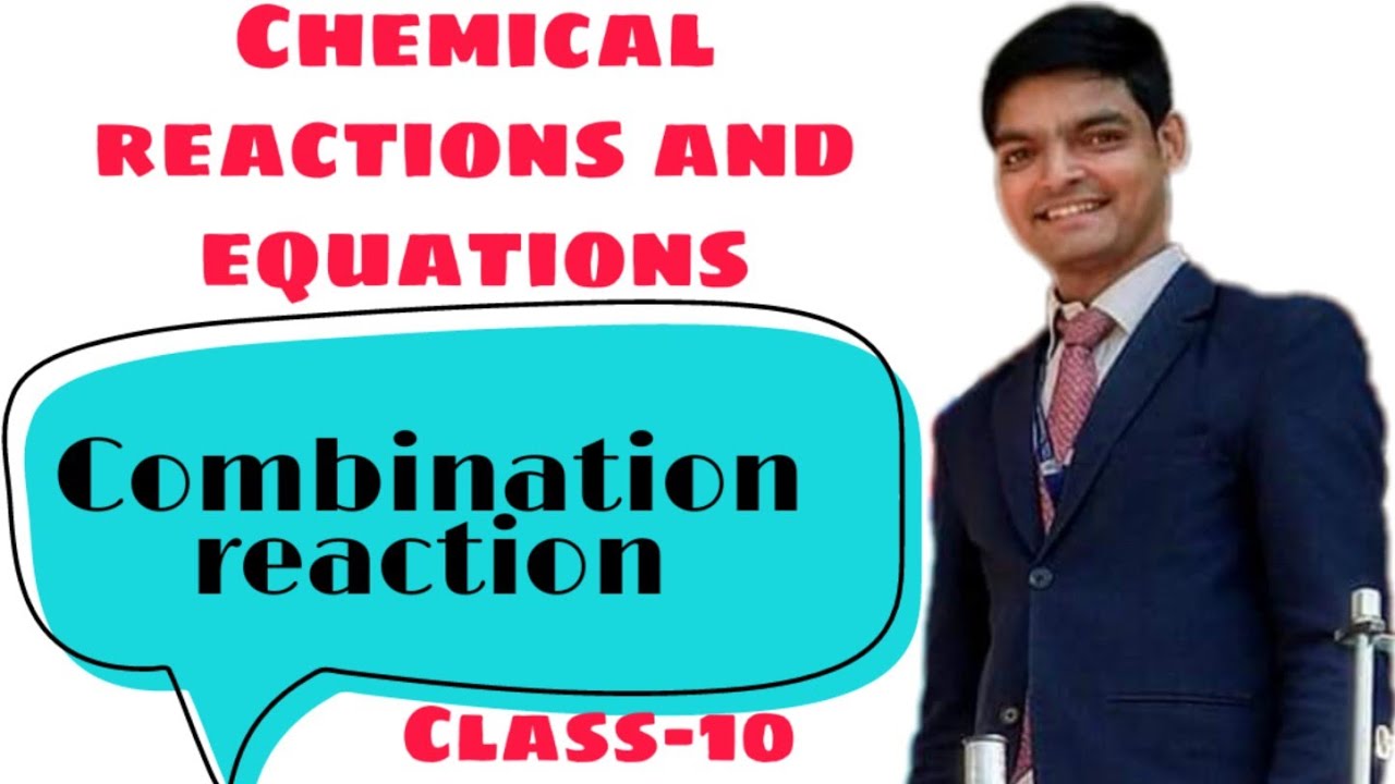 Combination reaction || Types of chemical reactions || Class 10 || Ch-1 ...