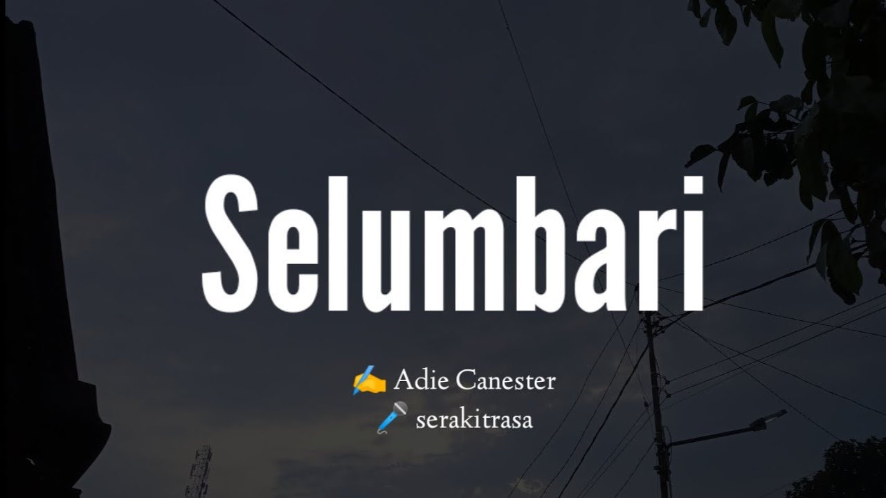 Selumbari : Puisi Serakitrasa - YouTube