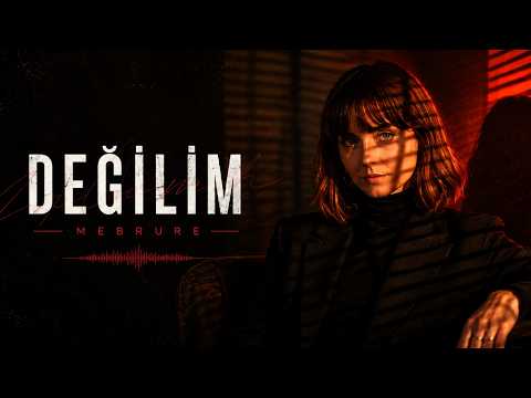 Değilim - Mebrure