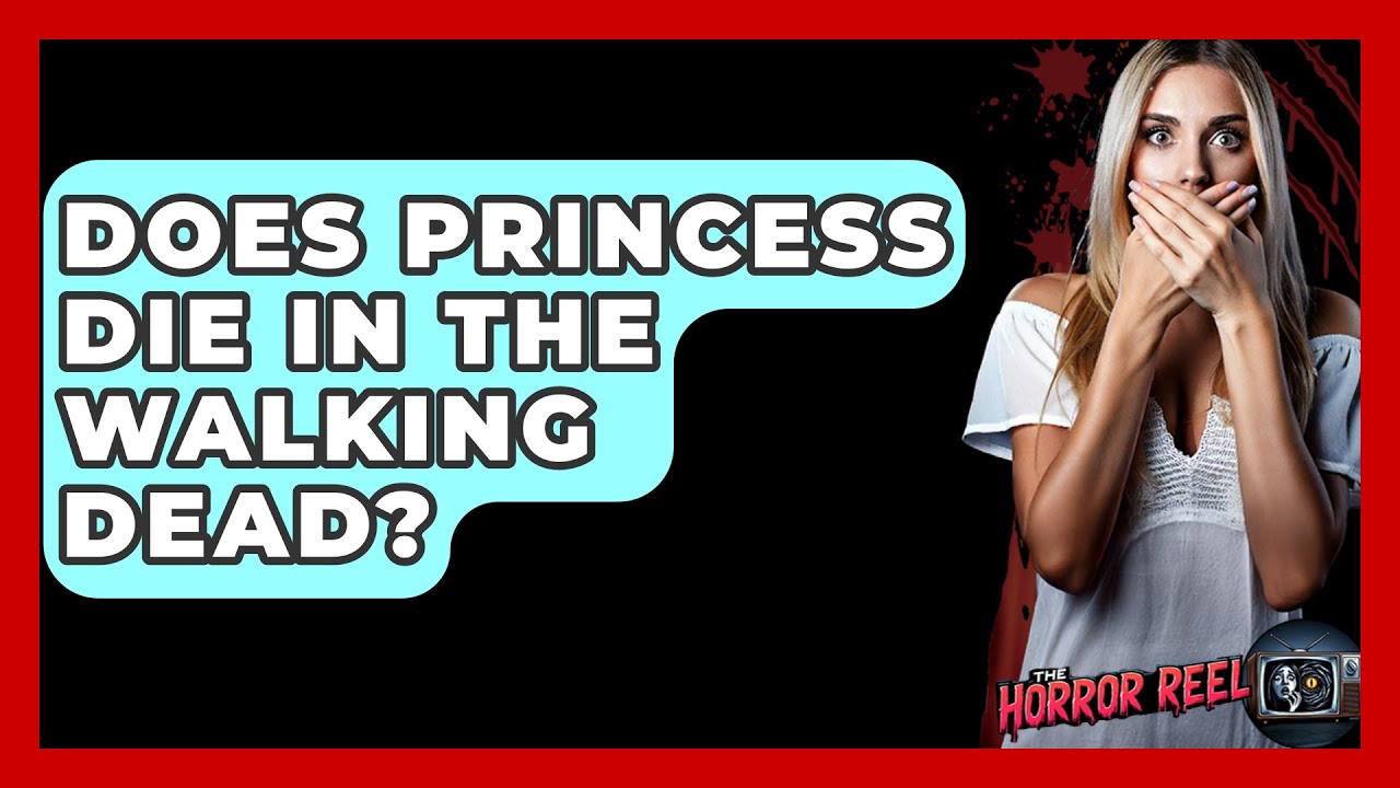 Does Princess Die In The Walking Dead? - The Horror Reel - YouTube