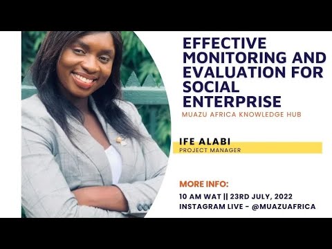 M & E for social enterprises with Ife Alabi | Muazu Africa | Impact ...