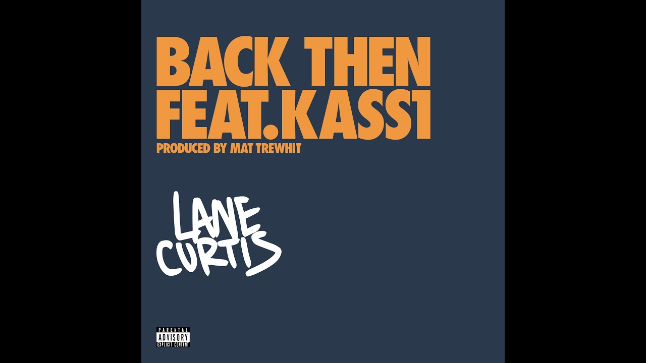 Back Then (feat. Kass1) - YouTube