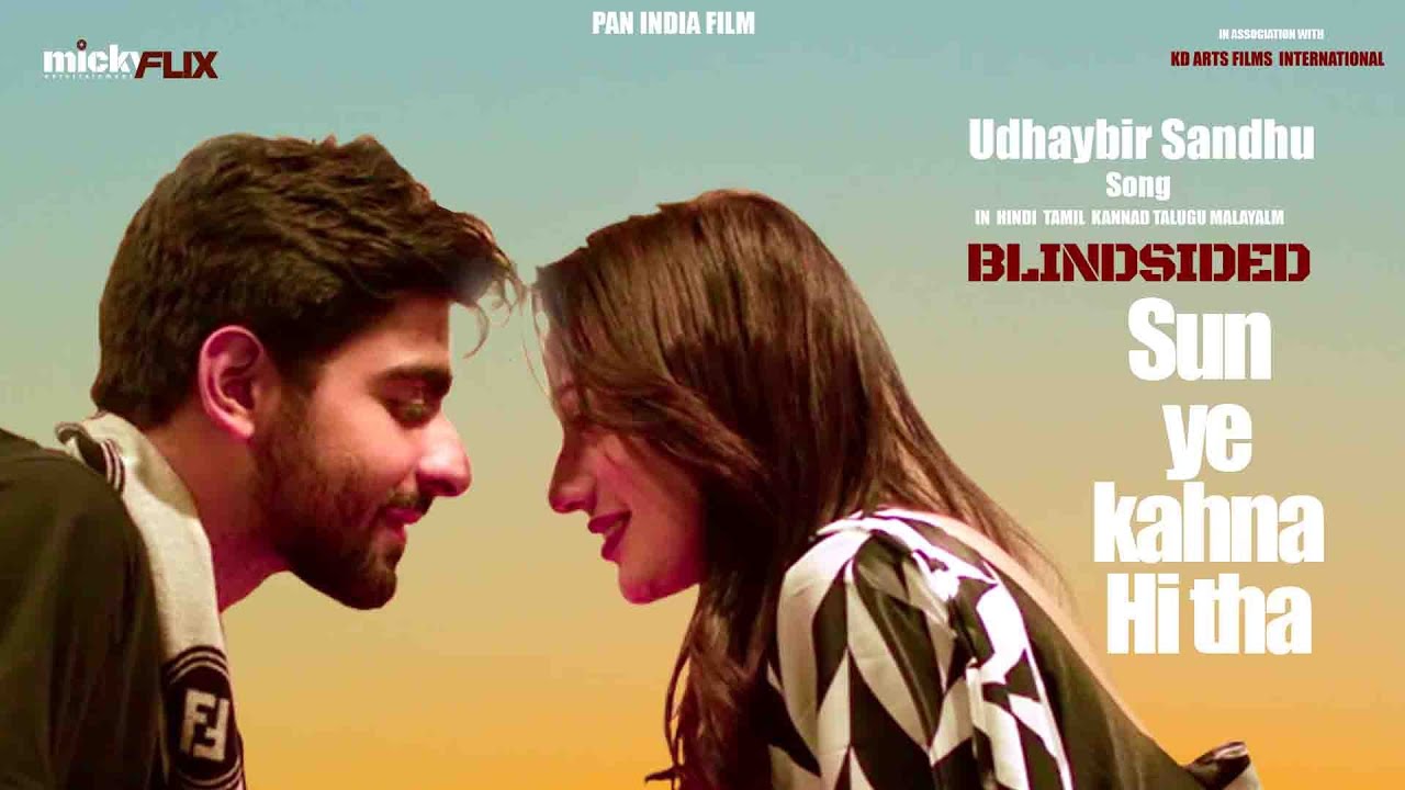 #Video Sun Yeh Kahna Hi Tha | #Blindsided Hindi | #Udhaybir sandhu # ...