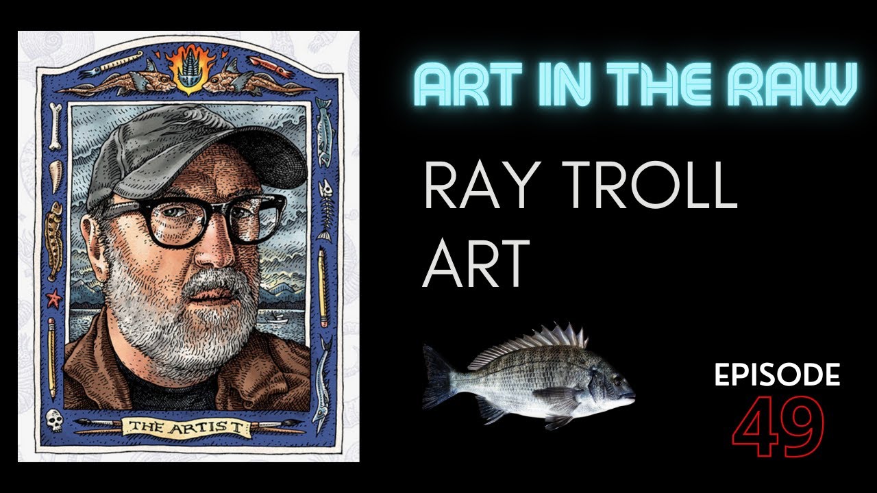ART in the RAW! Conversation with Ray Troll: Making a Living as a ...