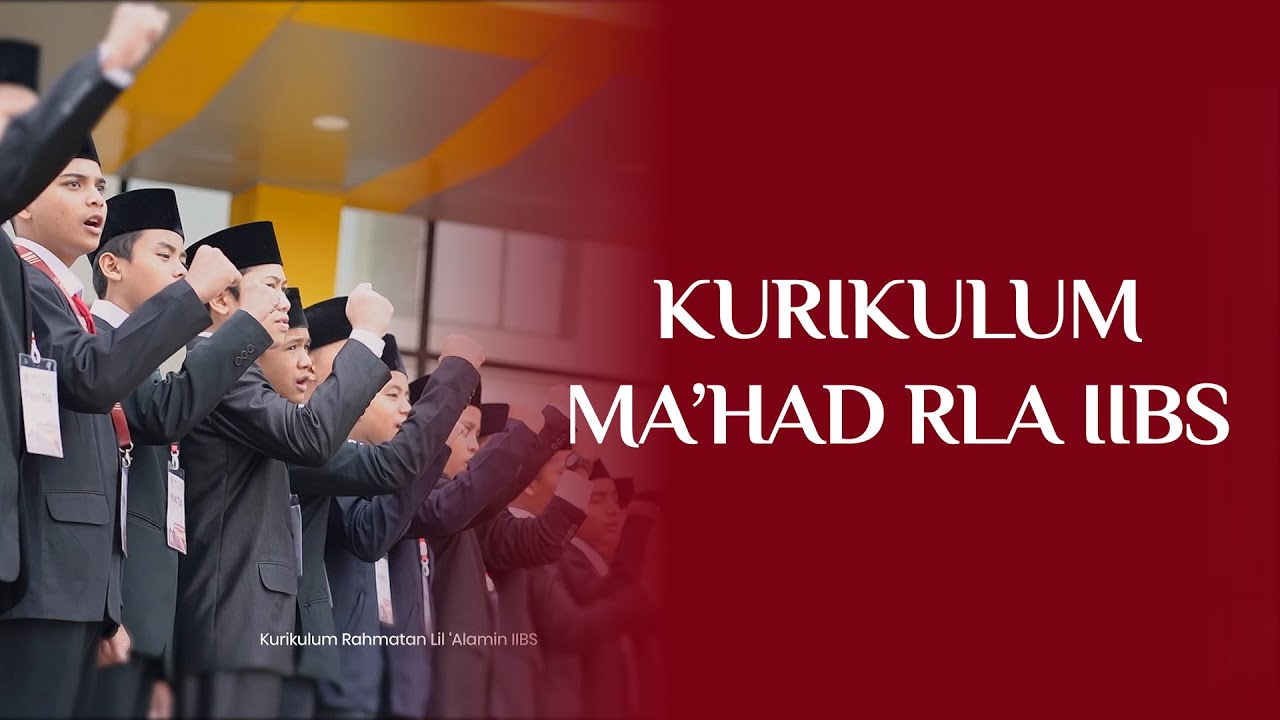 KURIKULLUM RLA IIBS | MENGENAL LEBIH DEKAT MA'HAD RAHMATAN LIL 'ALAMIN ...