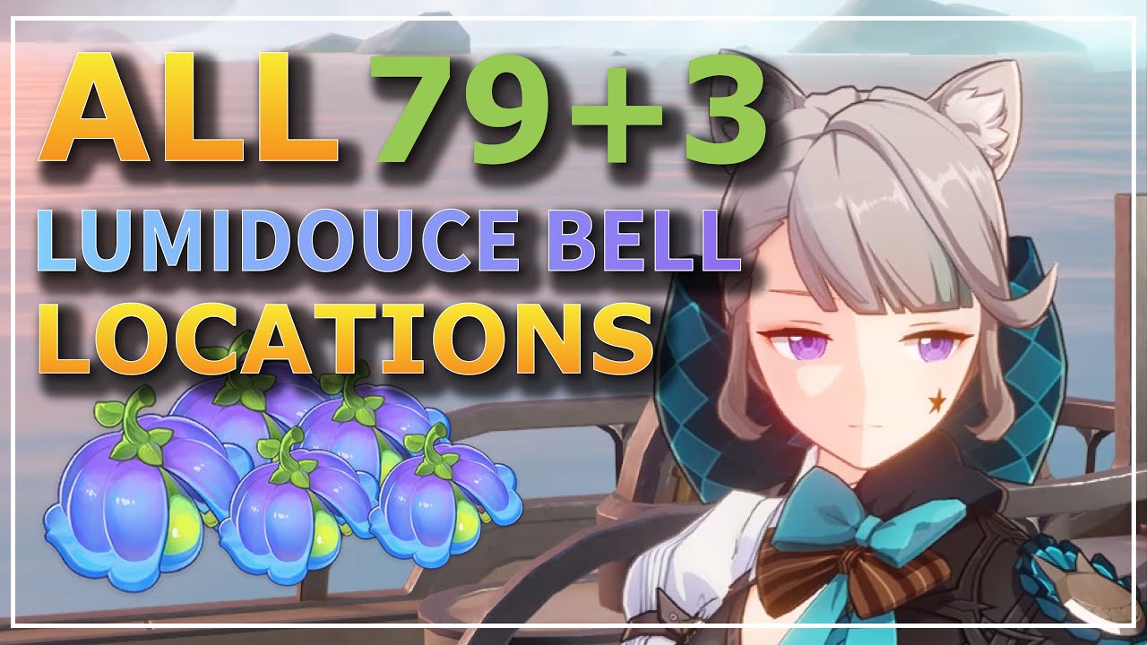 All 79 Lumidouce Bell Locations | Detailed and Fast Route | Lynette ...