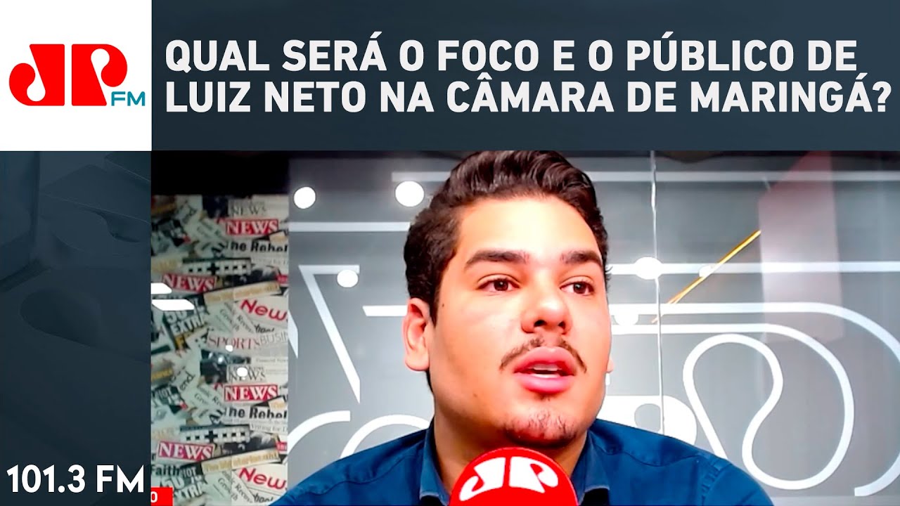 QUAL SERÁ O FOCO E O PÚBLICO DE LUIZ NETO NA CÂMARA DE MARINGÁ? - YouTube
