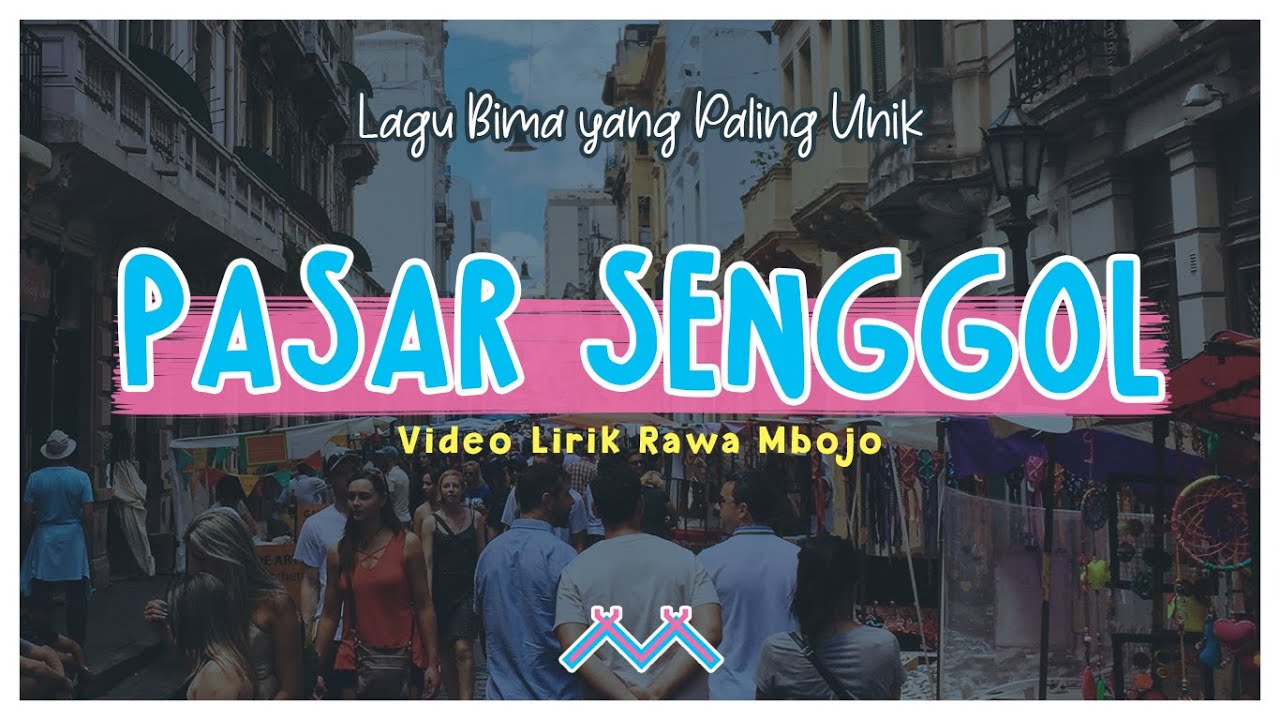 Rawa Mbojo - Pasar Senggol | Video Lirik Lagu Bima Dompu - YouTube