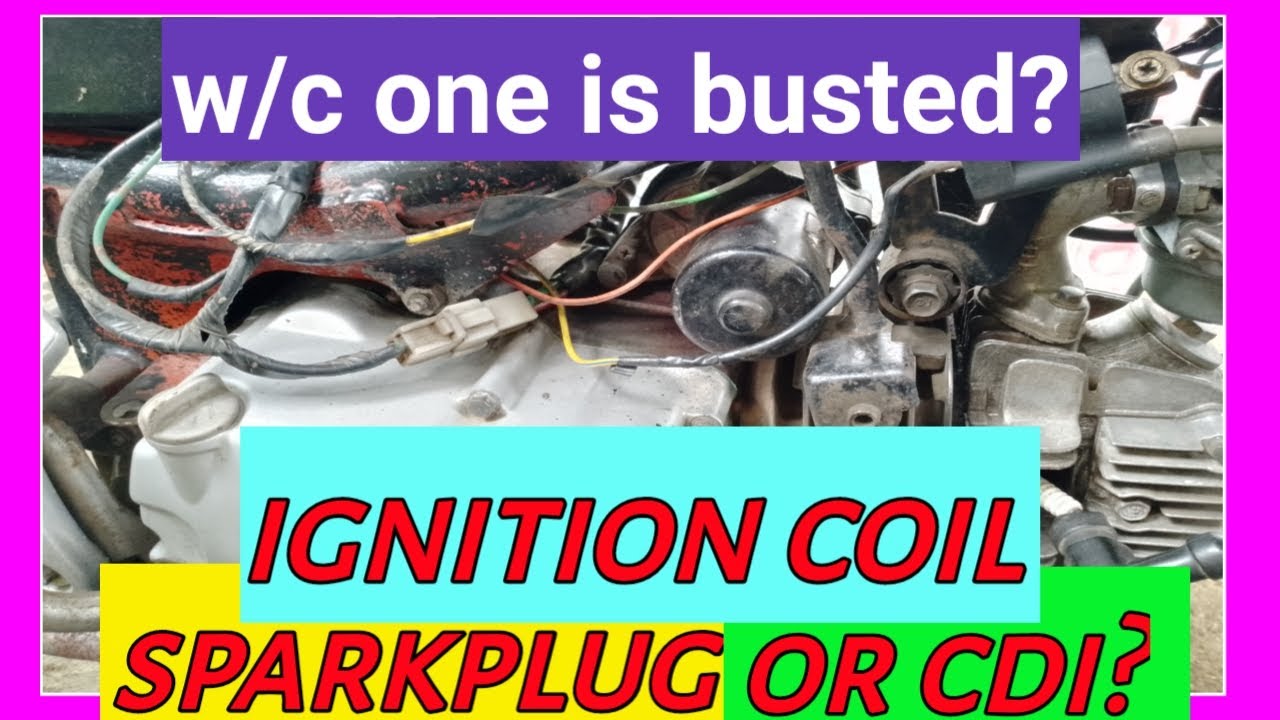 Alin sa tatlo ang sira ng motor mo? Ignition coil ?sparkplug o cdi ...