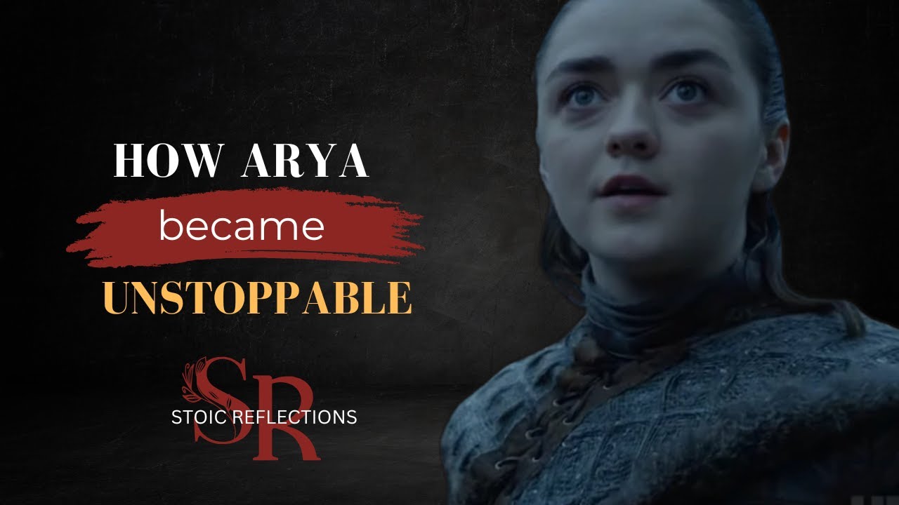 Arya Stark Unmasked: Hidden Stoic Lessons in Game of Thrones - YouTube