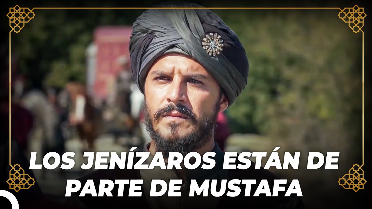Los Jenízaros Dan La Bienvenida A Mustafá | Historia Otomana - YouTube