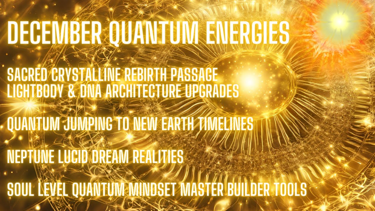 December quantum energies, embrace new story, season of light, sacred ...