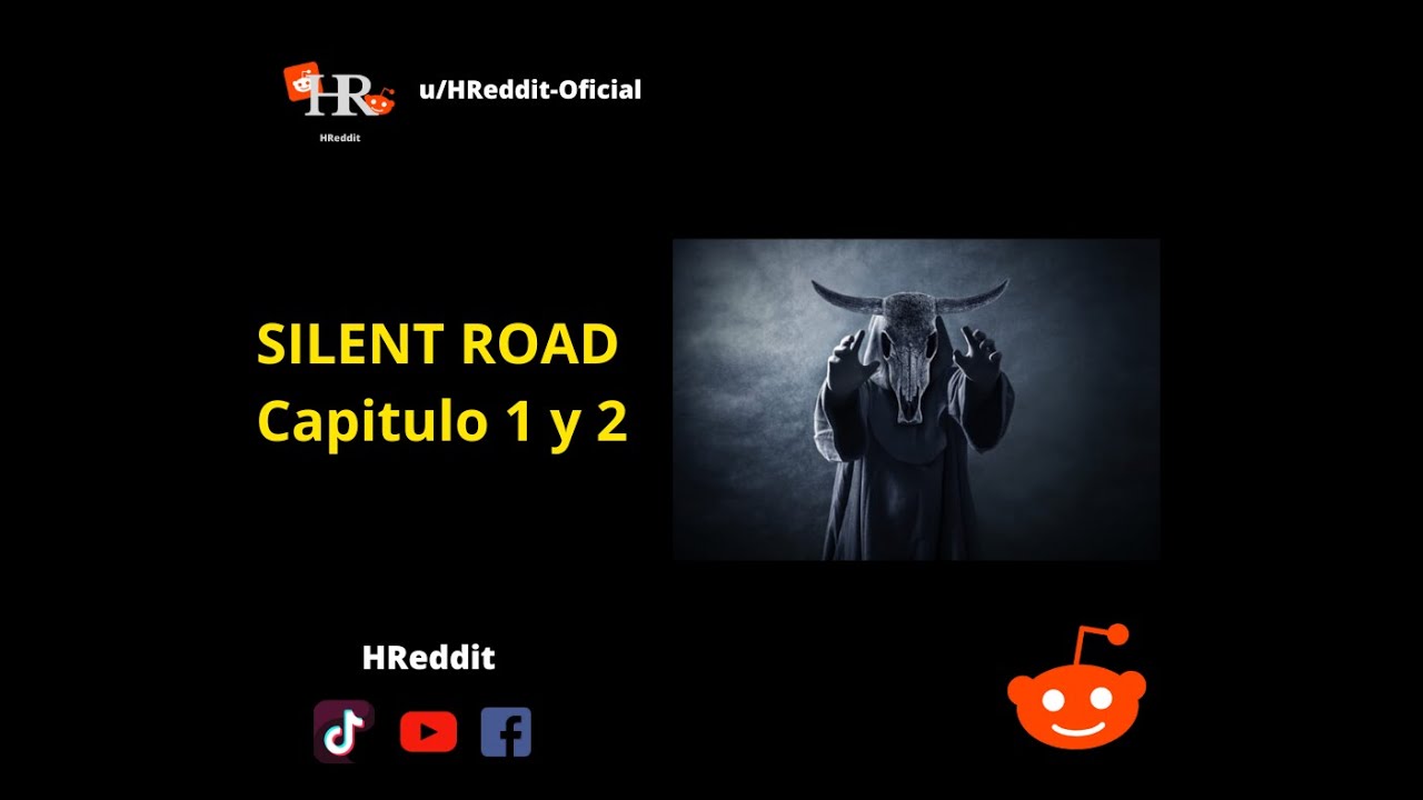 SILENT ROAD Capitulo 1 y 2 - YouTube