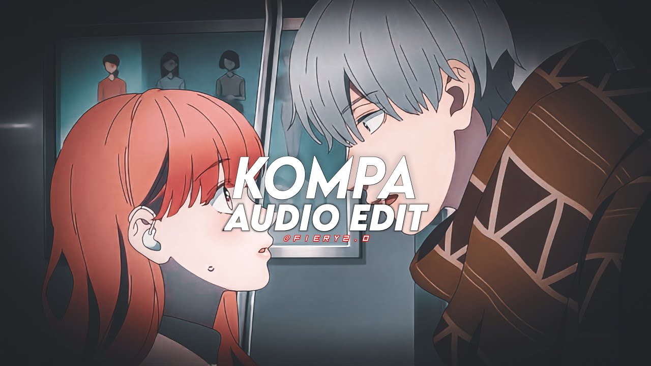 kompa - rarin [edit audio] - YouTube