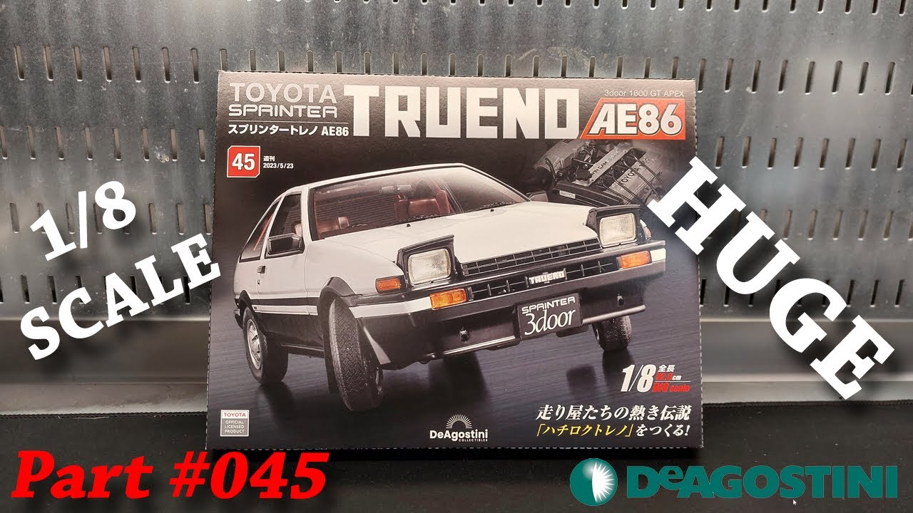 HUGE Toyota AE86 Model Kit Part #045! | DeAgostini 1/8 Scale Toyota ...