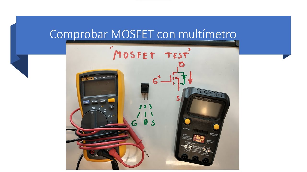 28 - Comprobar MOSFET en placa y con Multímetro o Tester ...