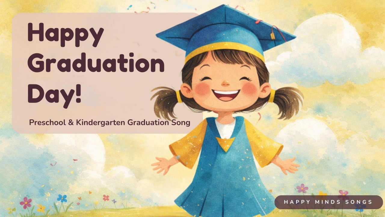 Happy Graduation Day! 🎓 | Graduation Song for Preschool & Kindergarten ...
