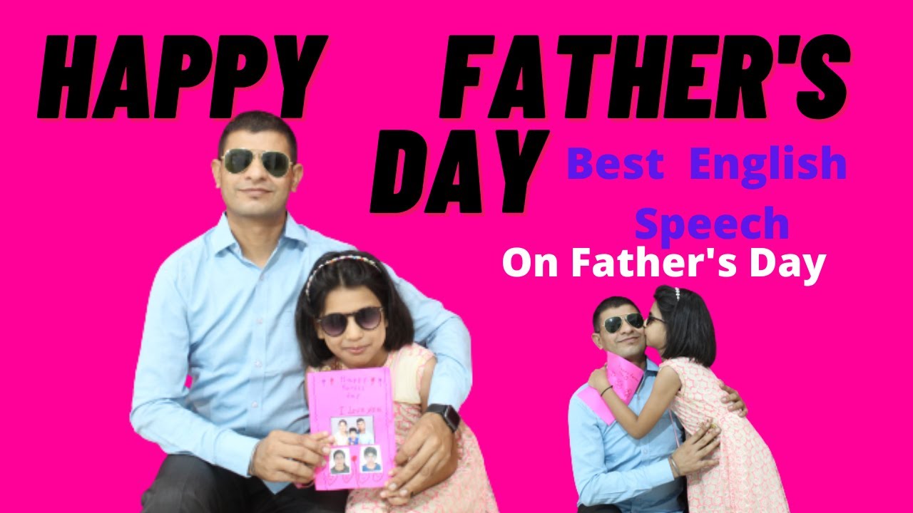 Fathers day speech in English for kids | Speech On Fathers Day | Happy ...