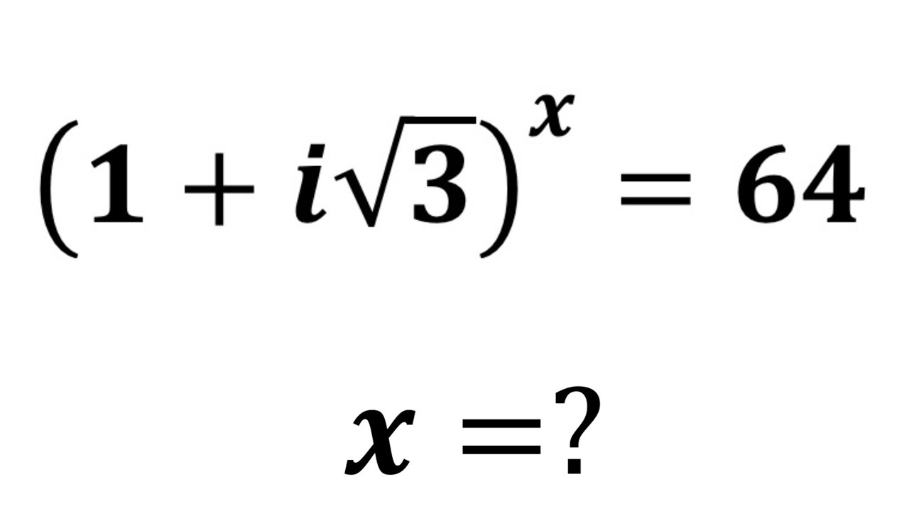 A Wonderful Math Problem With Complex Number. What is the value of X in ...