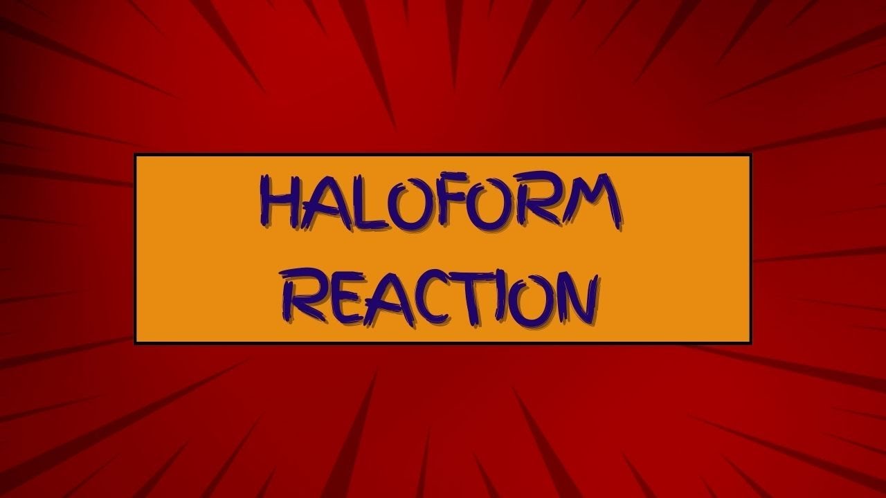 7.Haloform Reaction | Conditions | Uses - YouTube