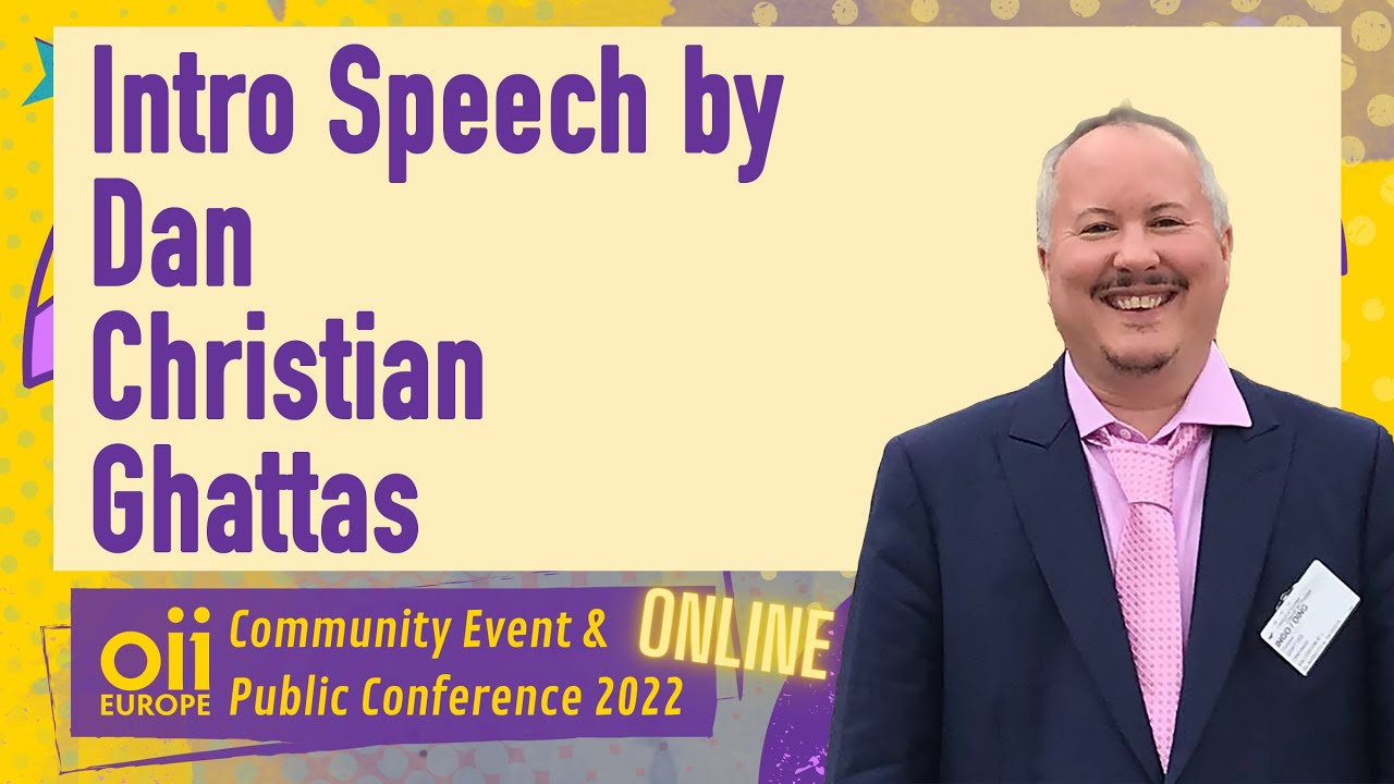 OII Europe Online Public Conference 2022 Intro Speech by Dan Christian ...