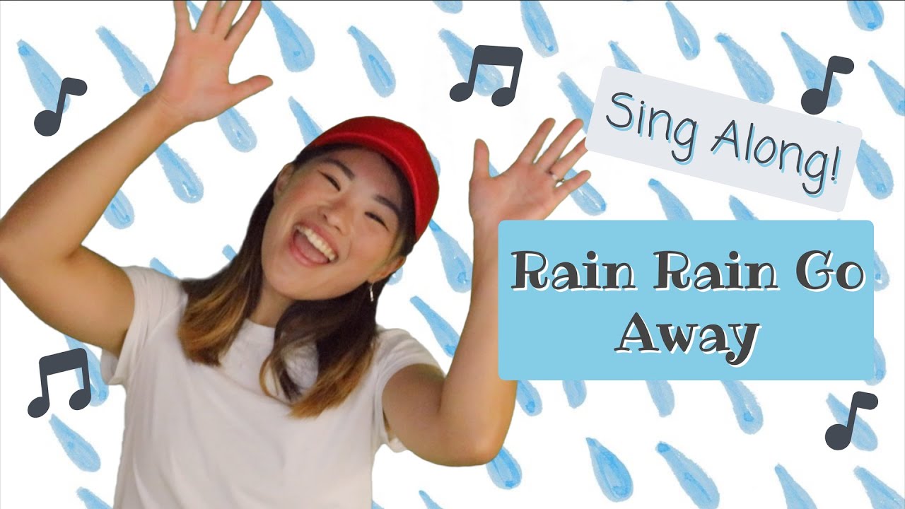 "Rain Rain Go Away" - SING ALONG ! - - YouTube