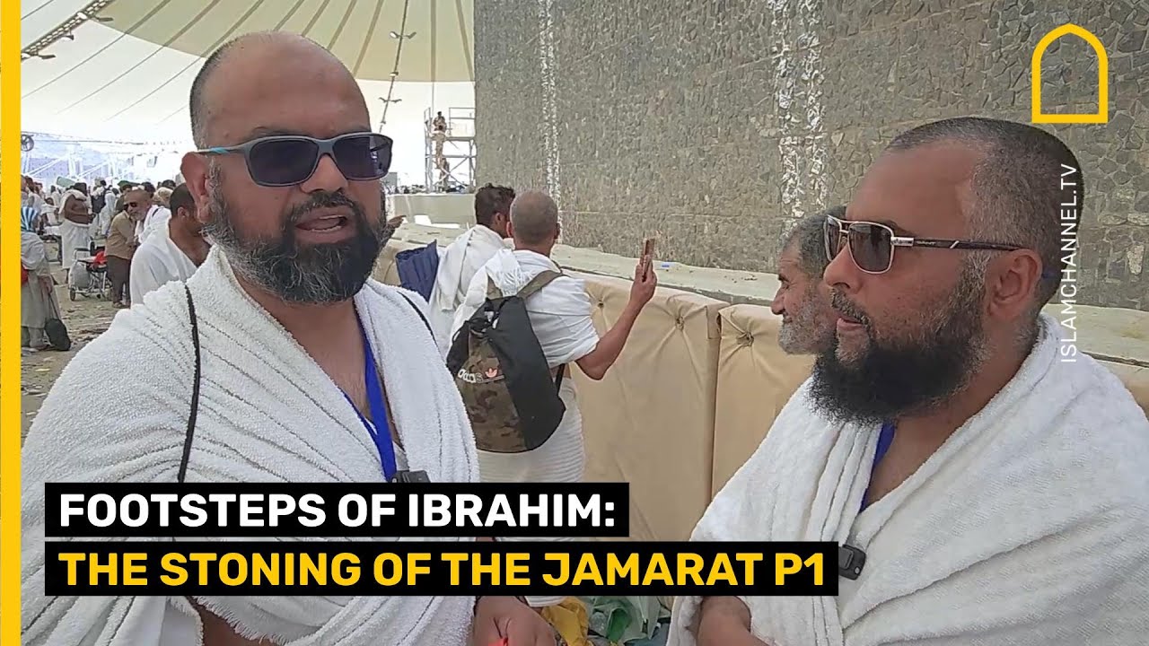 FOOTSTEPS OF IBRAHIM: THE STONING OF THE JAMARAT P1 - YouTube