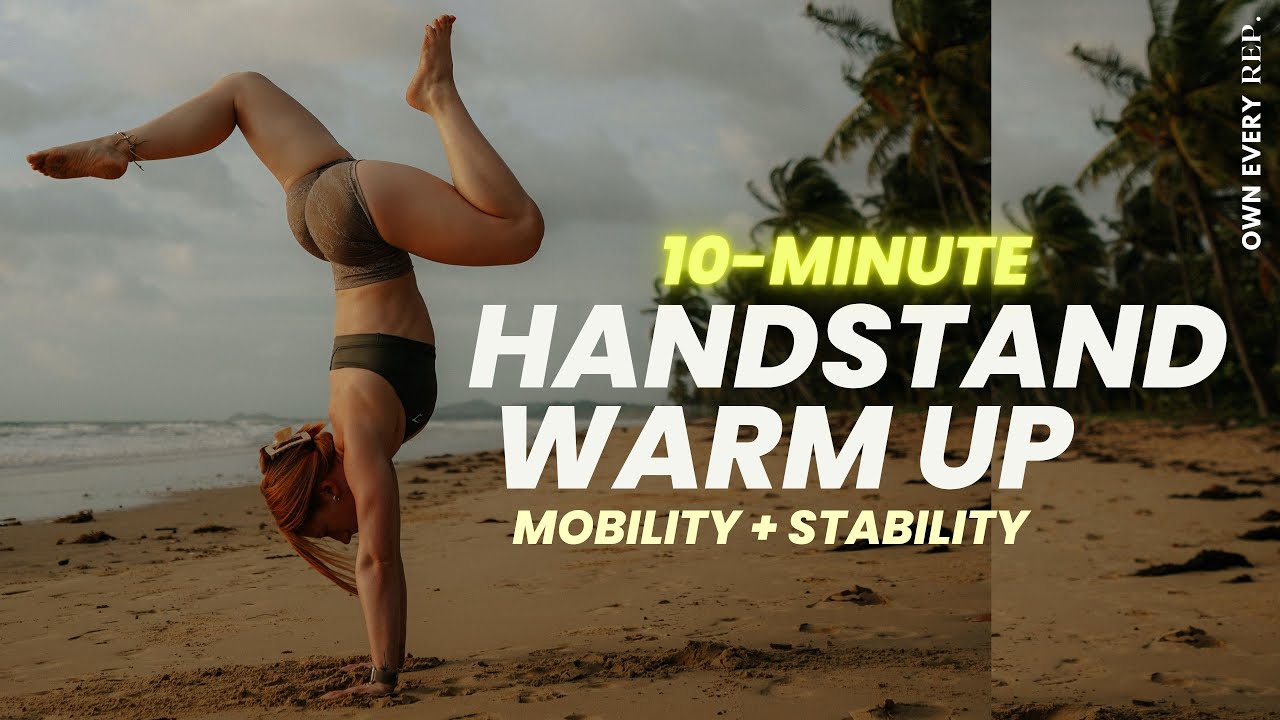 10 Min. Handstand Warm Up | Mobility & Stability | Follow Along | Do This Before Your Handstands ...