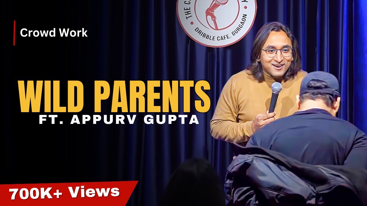 Wild Parents | Stand-Up Comedy by Appurv Gupta Aka GuptaJi - YouTube