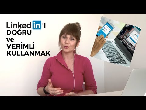 LINKEDIN'i DOĞRU ve VERİMLİ KULLANMAK / LİNKEDİN'deki DEĞİŞİKLİKLER