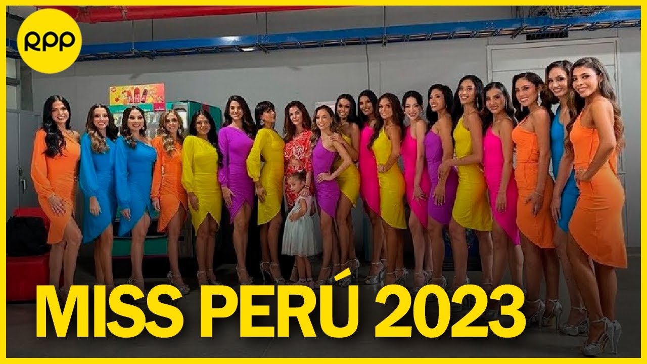 Miss Perú 2023: Hoy es la final del gran certamen de belleza - YouTube