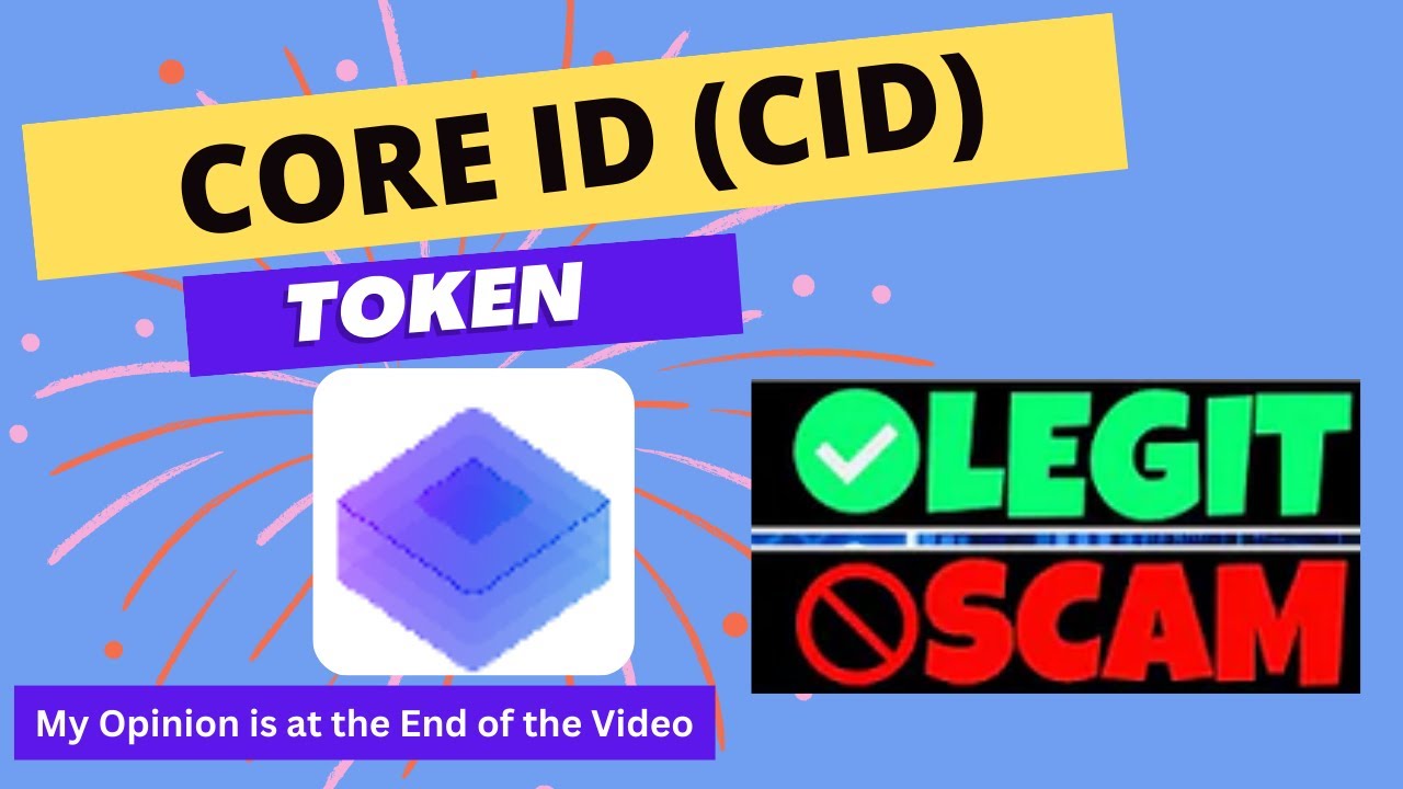 Is CORE ID (CID) Token Legit or Scam ?? - YouTube