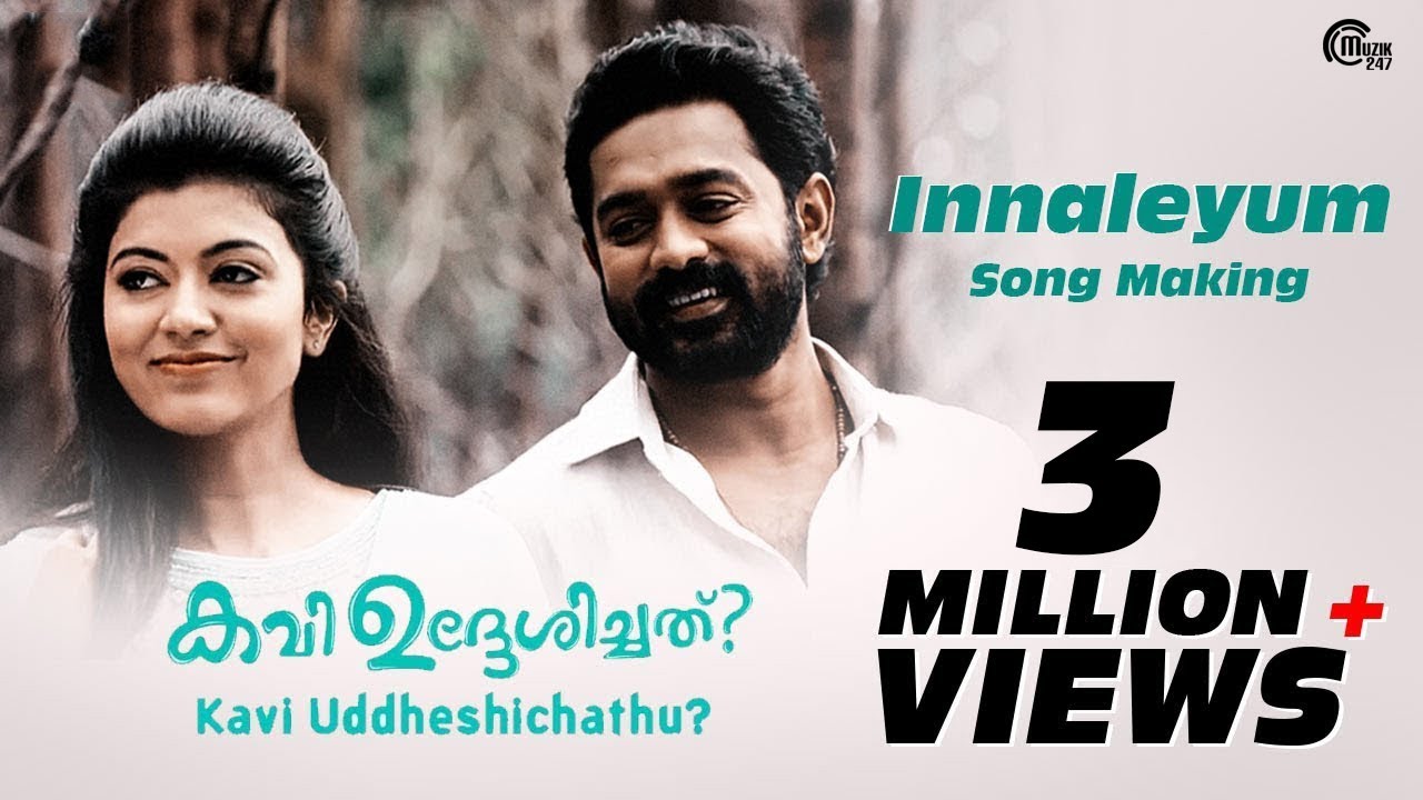 Kavi Uddheshichathu | Innaleyum Song Making Video Ft Arun Alat | Asif ...