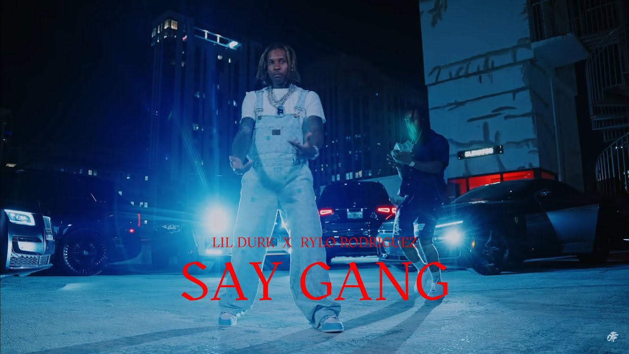 Lil Durk ft. Rylo Rodriguez - Say Gang (Music Video) - YouTube