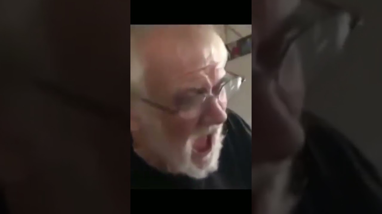 angry grandpa screams - YouTube