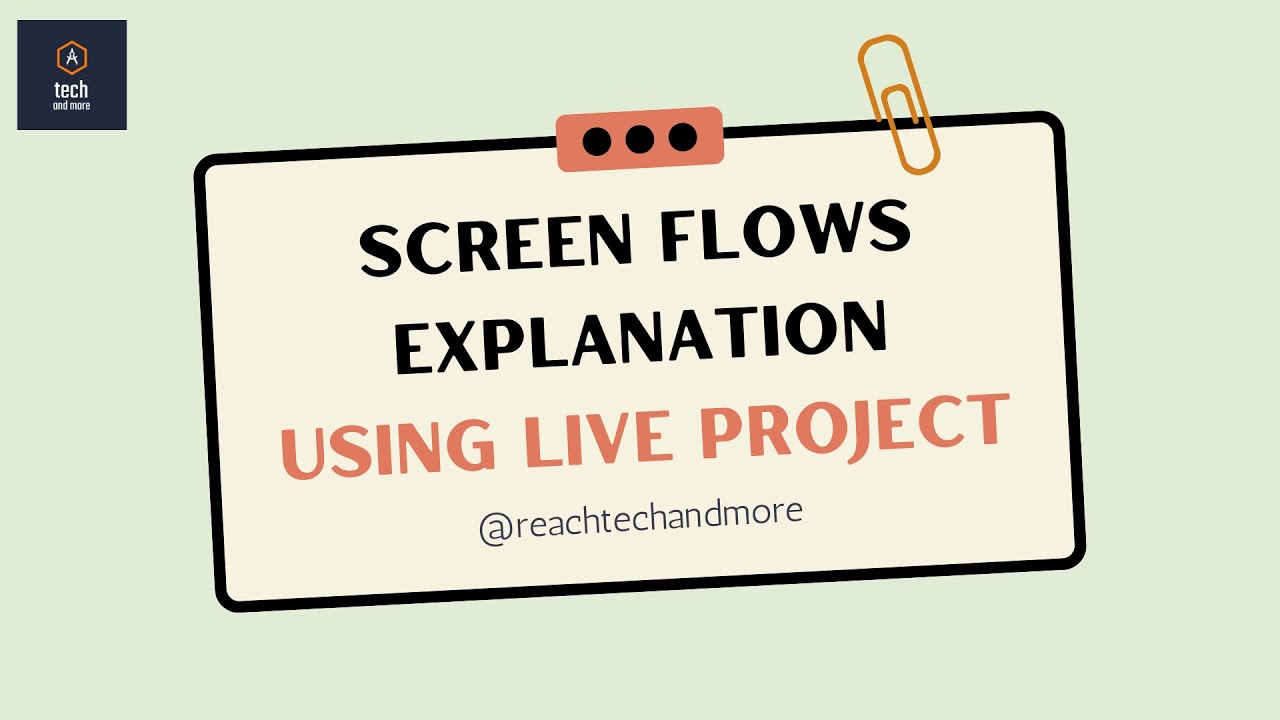 Screen Flows || Lightning Flow Builders || Example in Live Project ...