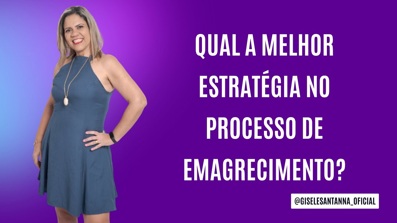 Qual a melhor estratégia no processo de emagrecimento? - YouTube